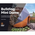 Building the Mini Dome: A complete documentation of the construction ...