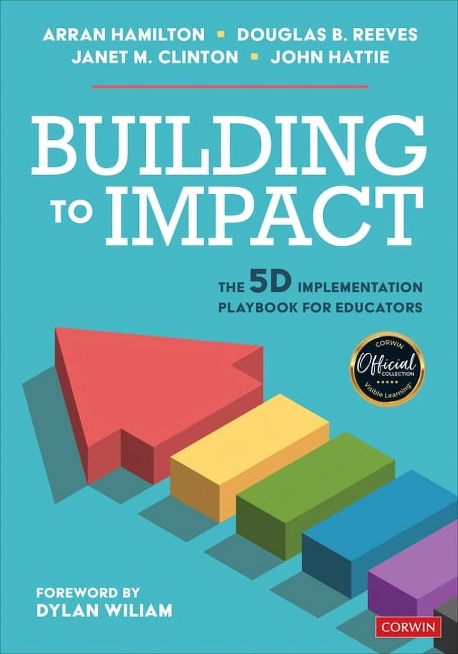 Building to Impact: The 5d Implementation Playbook for Educators ...