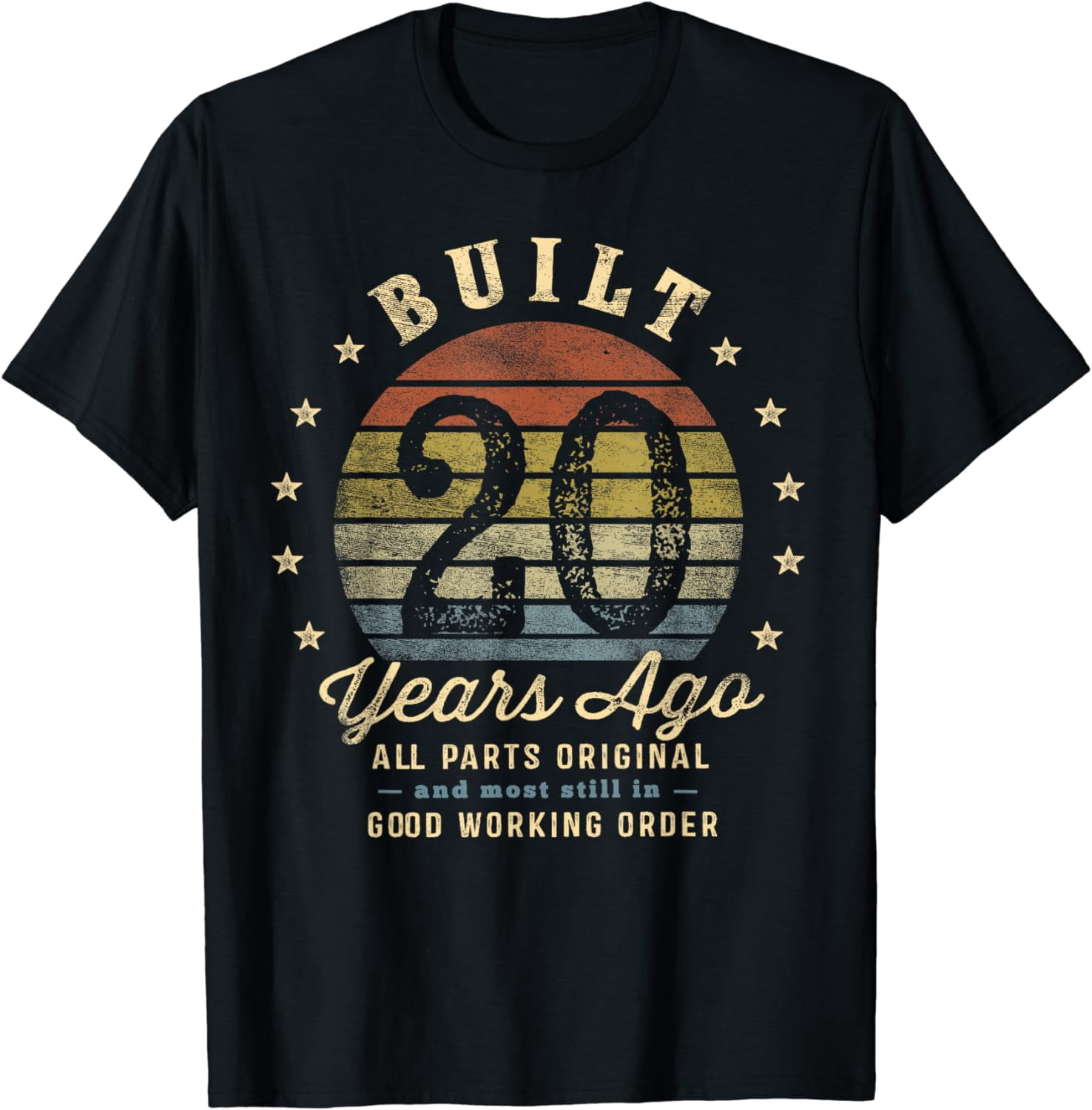 Built 20 Years Ago - All Parts Original Gifts 20th Birthday T-Shirt ...