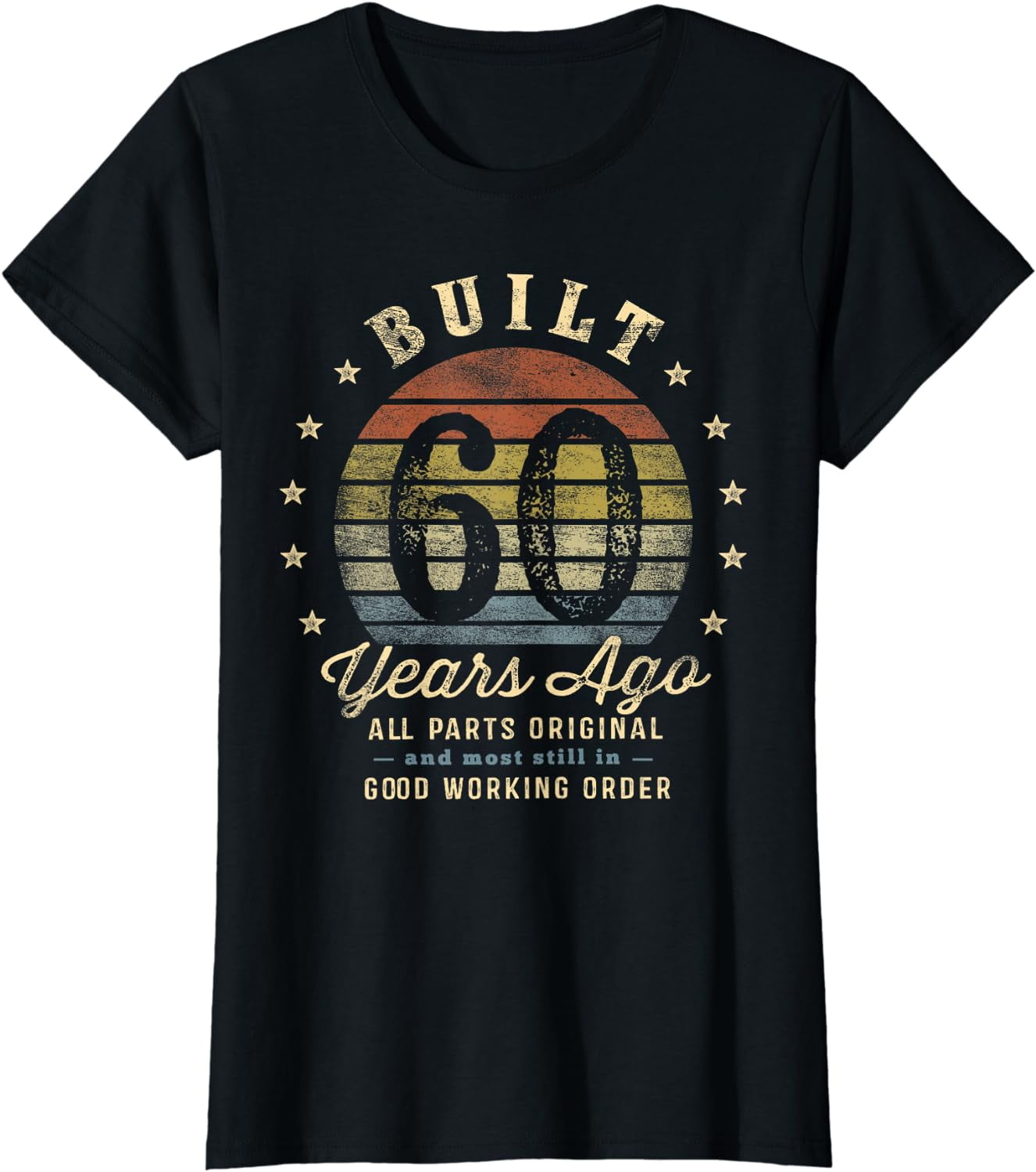 Built 60 Years Ago - All Parts Original Gifts 60th Birthday T-Shirt ...