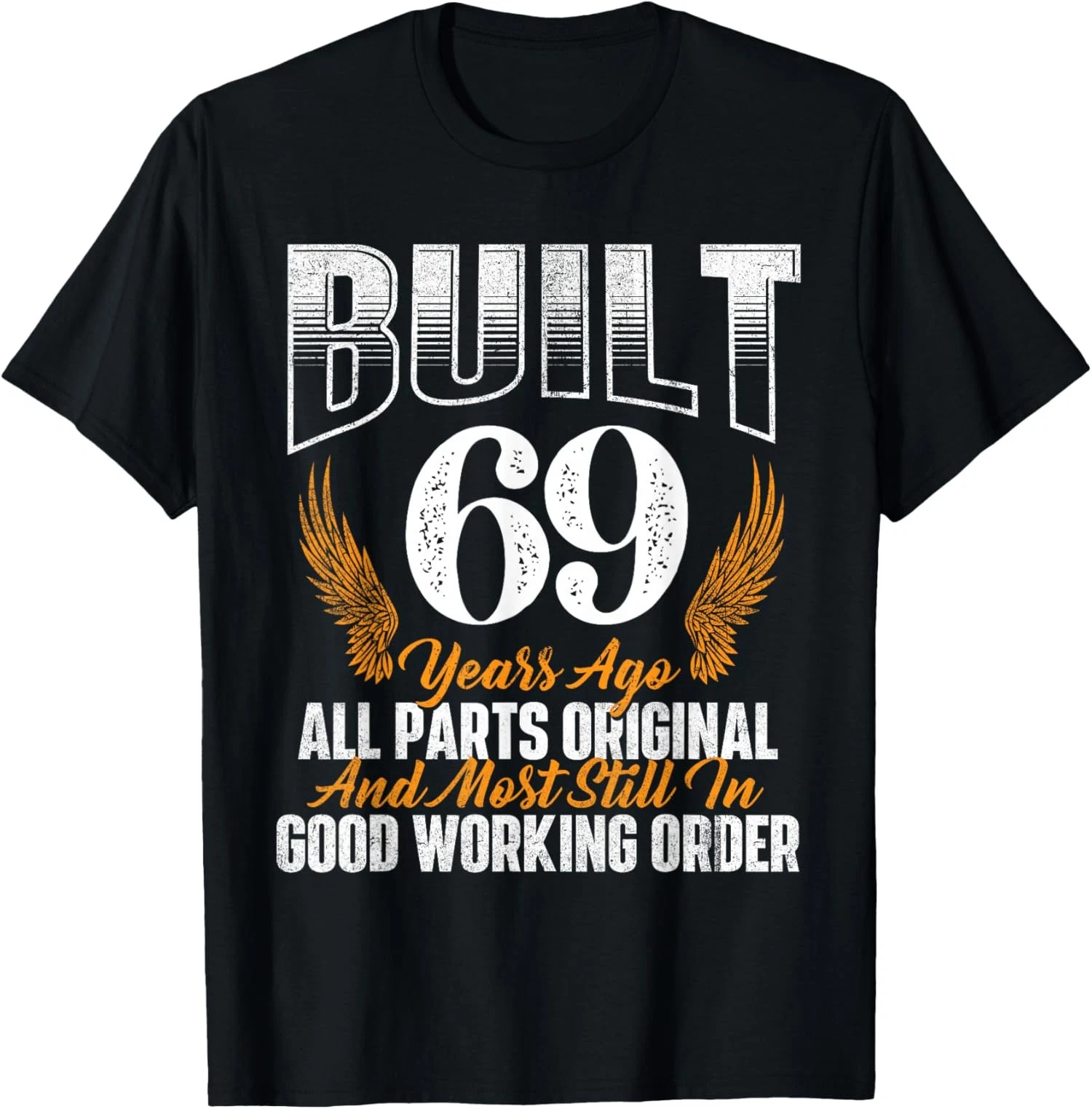 Built 69 Years Ago Funny 69th Birthday Celebration Humor Graphic Art ...