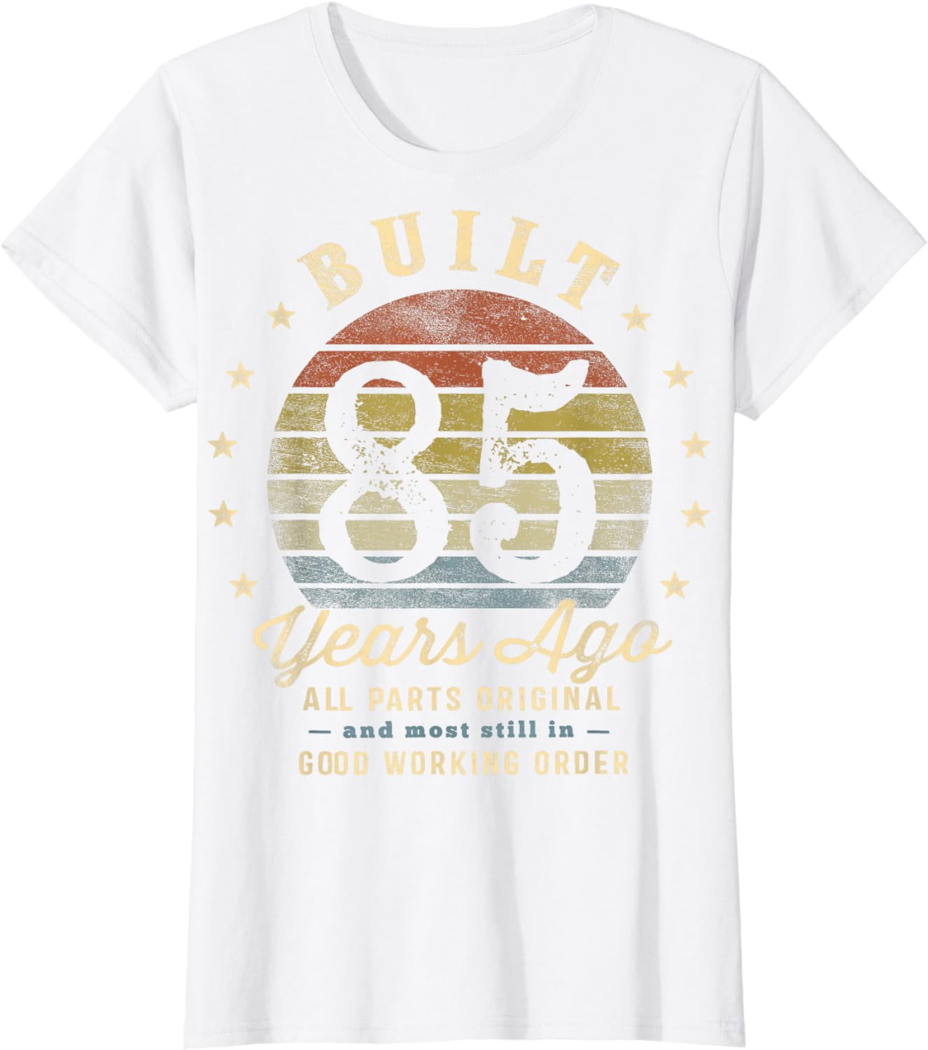 Built 85 Years Ago - All Parts Original Gifts 85th Birthday T-Shirt ...