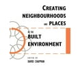 Built Environment Series of Textbooks Creating Neighbourhoods and ...