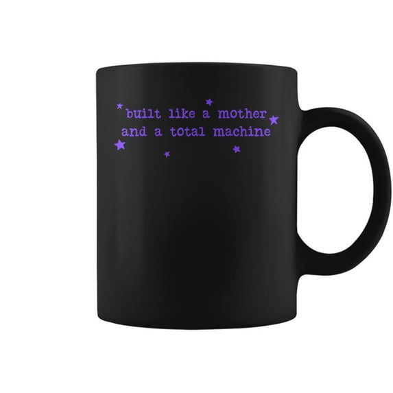 Built Like A Mother And A Total Machine Coffee Mugs - Walmart.com