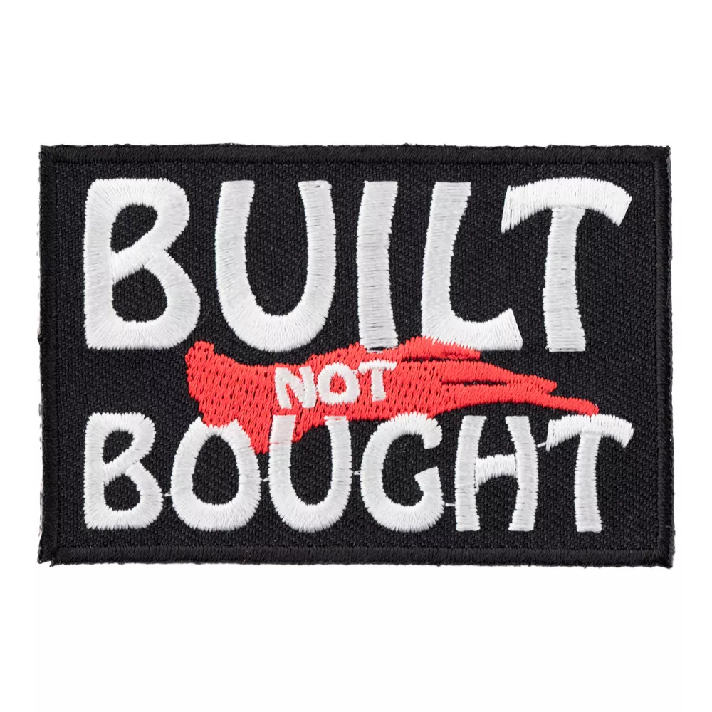 Built Not Bought Embroidered Patch, Biker Sayings Patches - Walmart.com