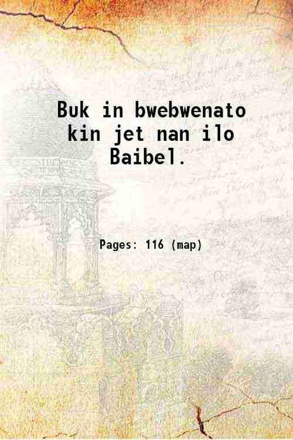 Buk in bwebwenato kin jet nan ilo Baibel. 1876 - Walmart.com