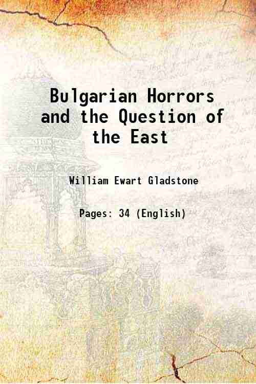 Bulgarian Horrors and the Question of the East 1876 - Walmart.com