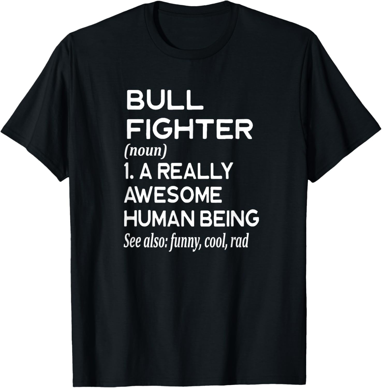 Bull Fighter Player Definition Funny - Rodeo Bull Fighting T-Shirt ...