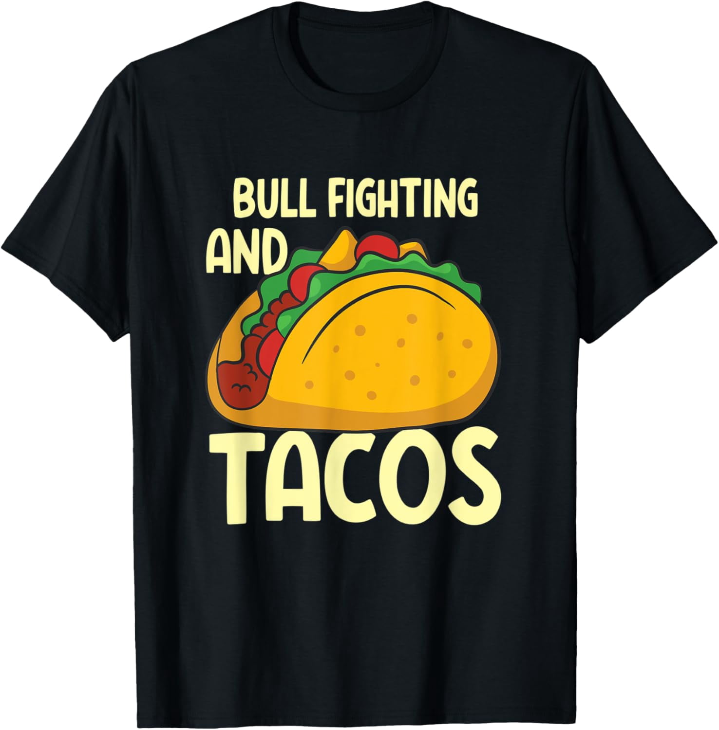 Bull Fighting And Tacos - Bull Fighting Bull Fighter T-Shirt - Walmart.com