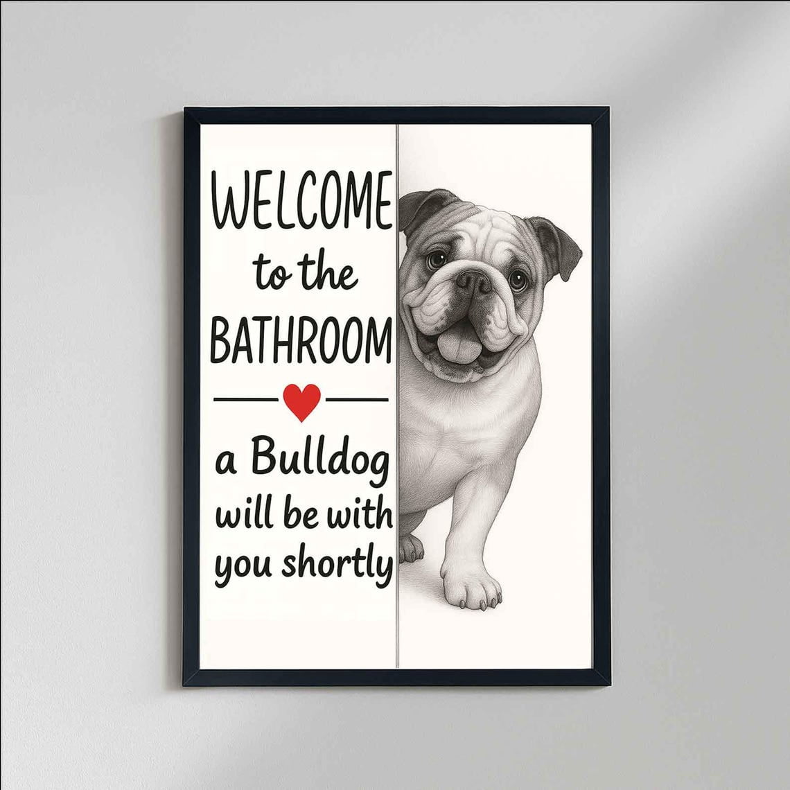 Bulldog Bathroom Poster, Welcome To The Bathroom, Dog Mom Art, Toilet ...