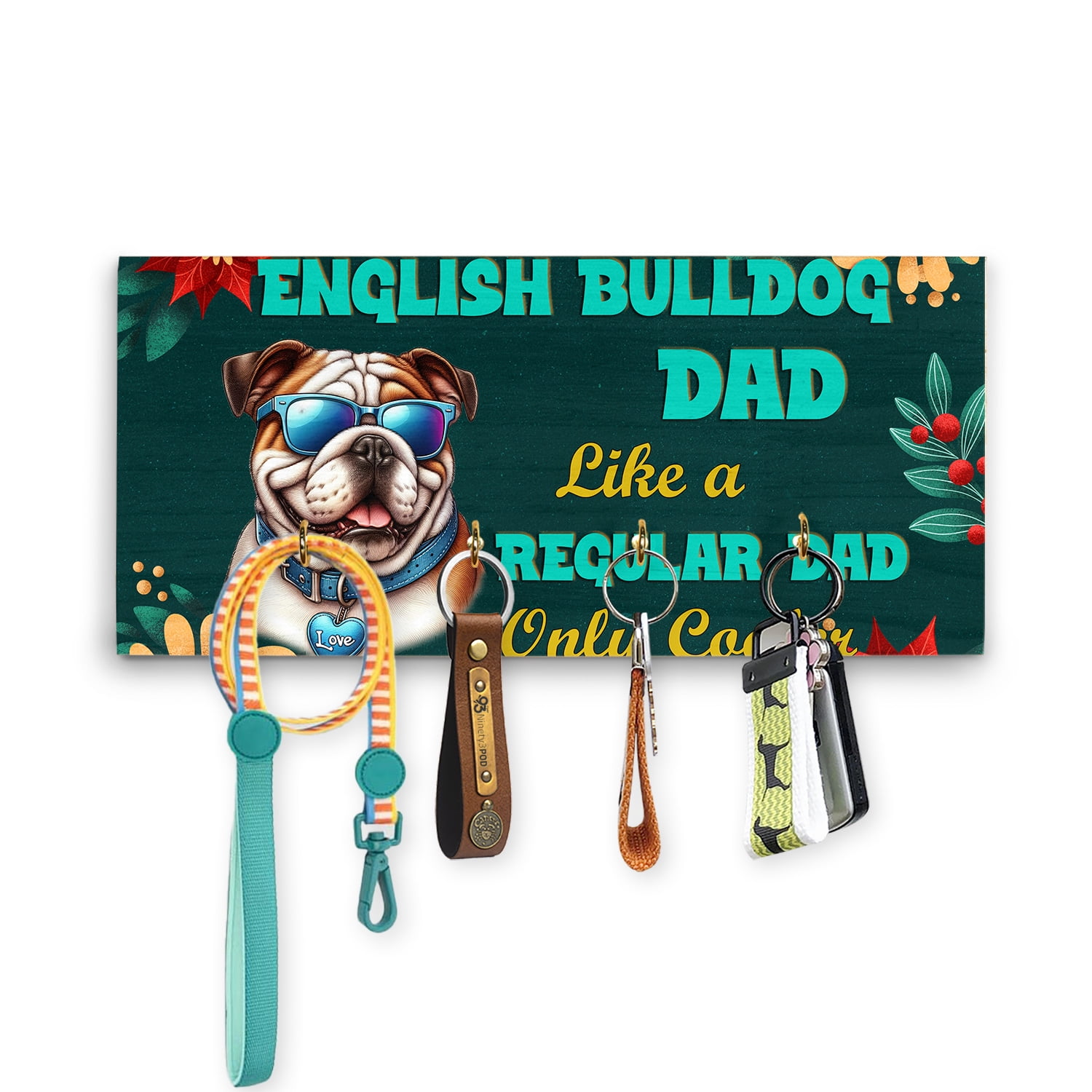 Bulldog Dad Like a Regular Dad Only Cooler Happy Father's Day Wood Key ...