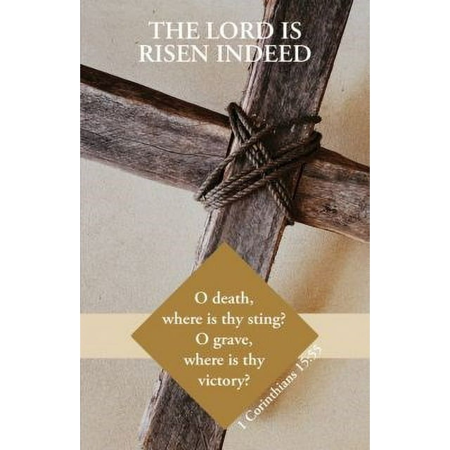 Bulletin-Easter/The Lord Is Risen Indeed (1 Corinthians 15:55 KJV ...