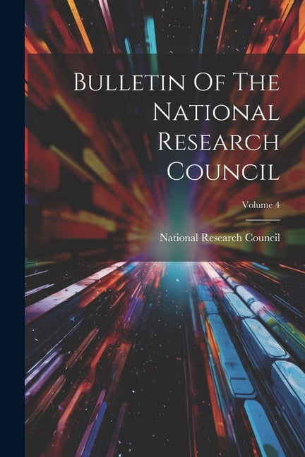 Bulletin Of The National Research Council; Volume 4 (Paperback ...