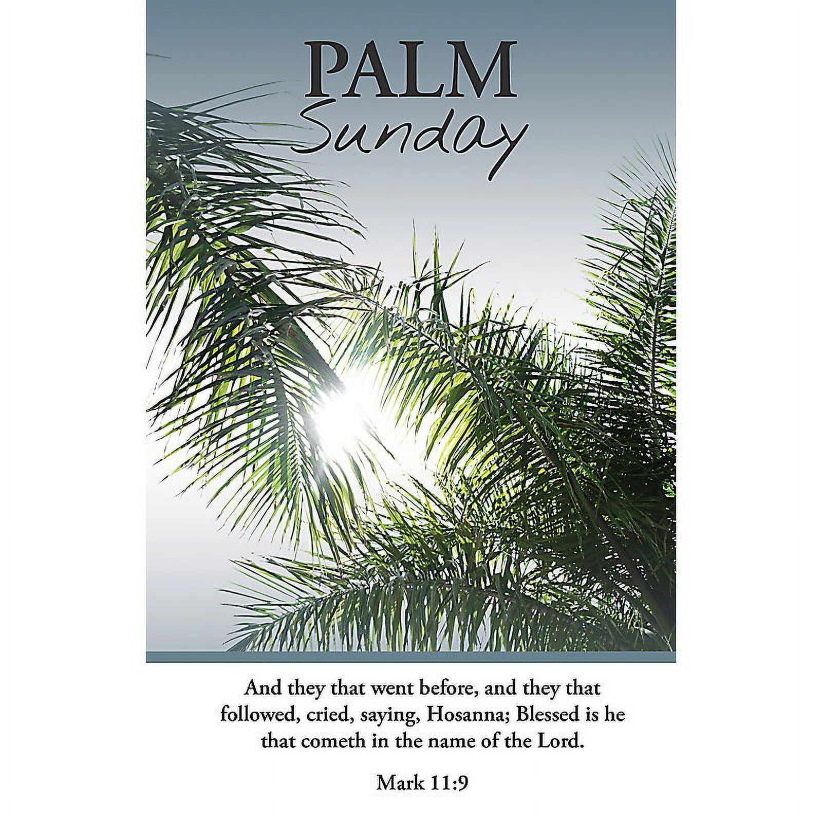 Bulletin-Palm Sunday/And That Went Before...Saying Hosanna (Mark 11:9 ...