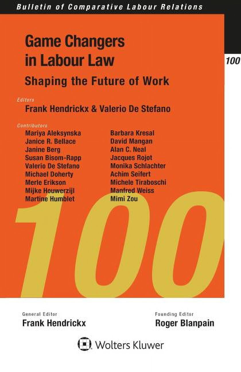 Bulletin of Comparative Labour Relations: Game Changers in Labour Law ...