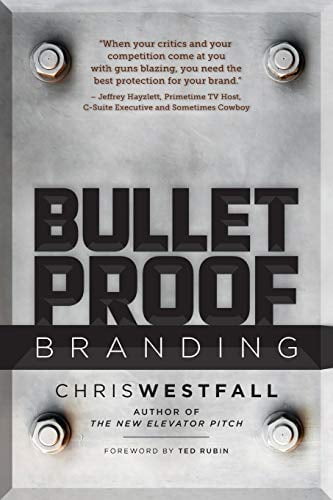 Bulletproof Branding (Paperback) by Chris Westfall, Brenda Phelps-Shih ...