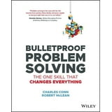 Bulletproof Problem Solving: The One Skill That Changes Everything ...