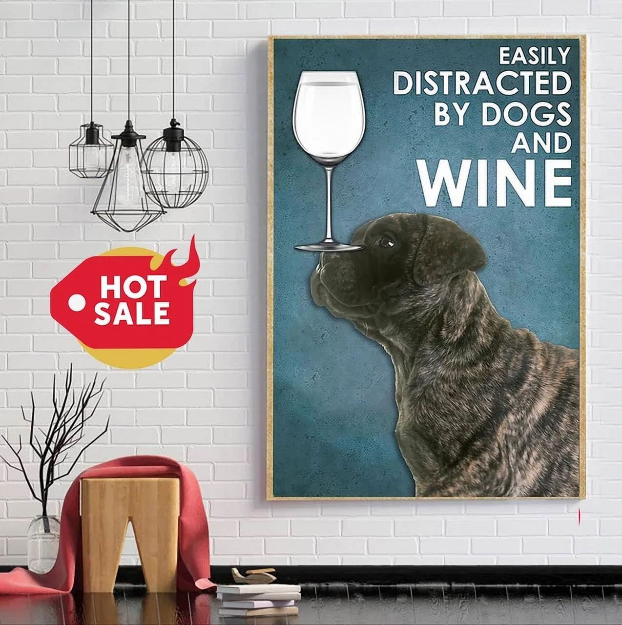 Bullmastiff Easily To Distracted By Dogs And Wine Home Decor Vintage ...