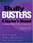 Bully Busters : A Teacher's Manual for Helping Bullies, Victims, and ...