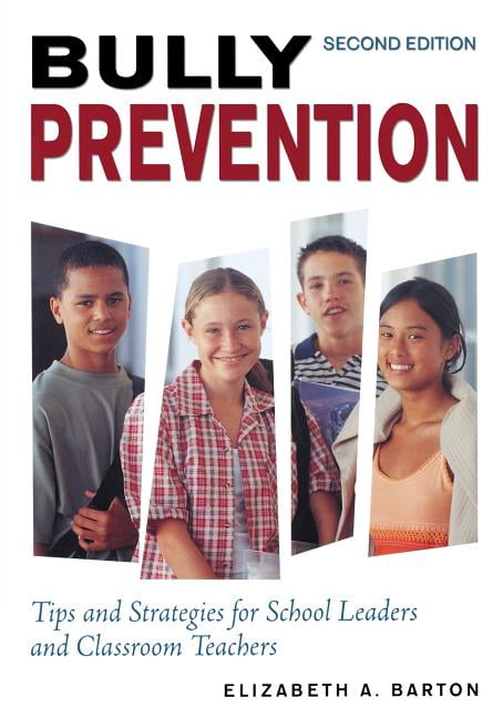Bully Prevention: Tips and Strategies for School Leaders and Classroom ...
