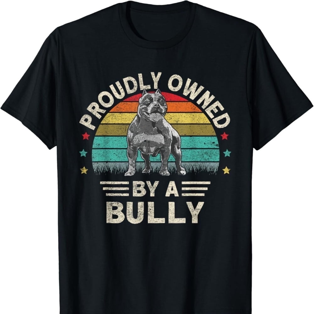 Bully XL Pitbull Dad Proudly Owned By An American Bully Gift Unisex T ...