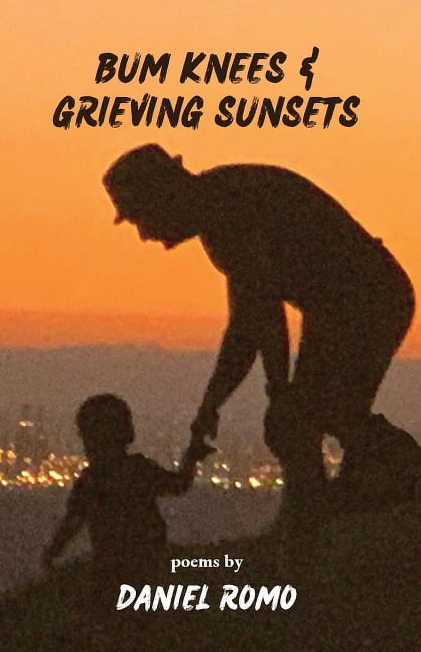 Bum Knees and Grieving Sunsets, (Paperback) - Walmart.com