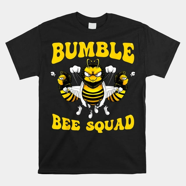Bumble Bee Bee Squad Buddies Shirt - Walmart.com Bumble Bee Bee Squad Buddies Shirt - Walmart.com
