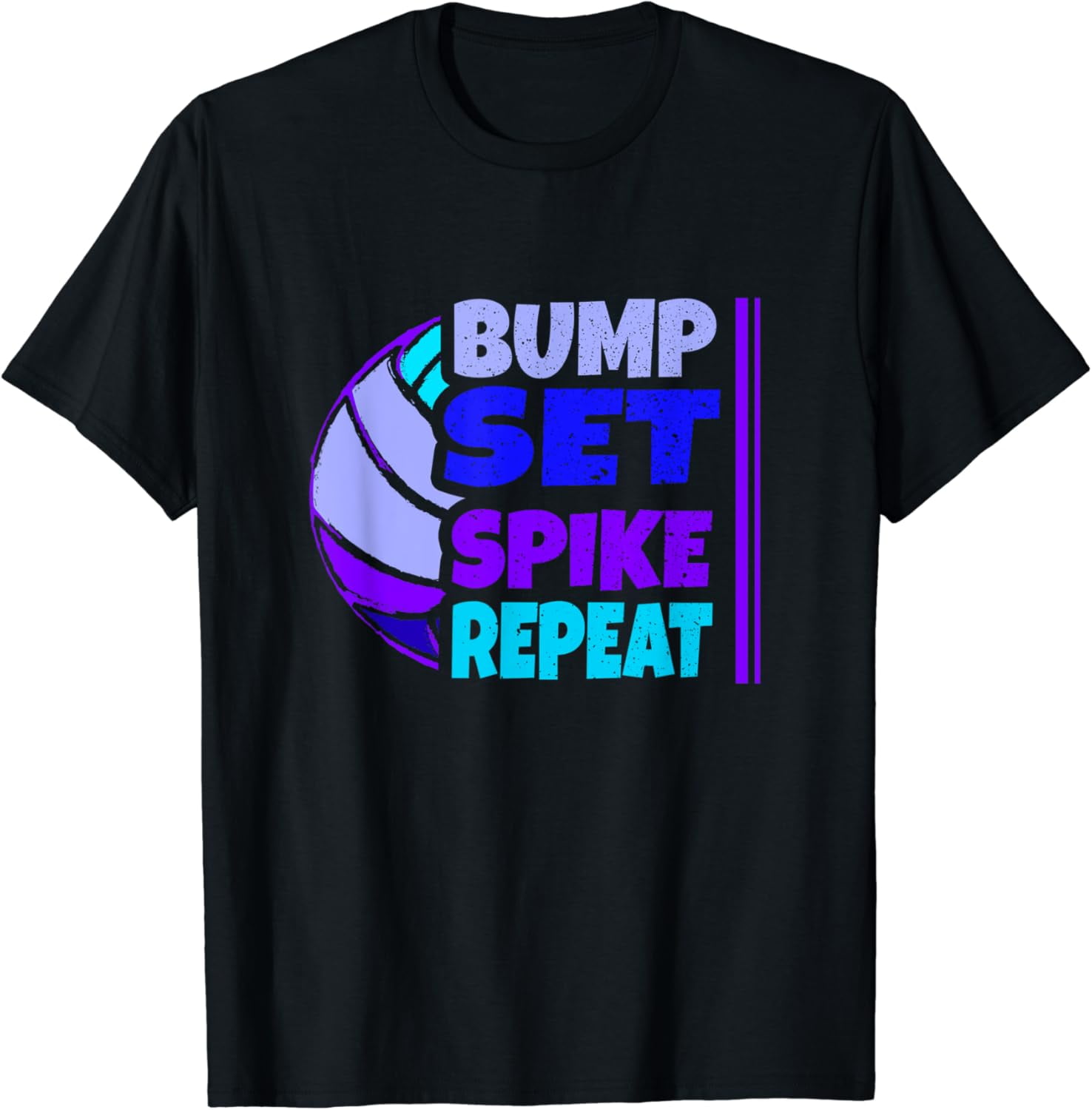 Bump Set Spike Repeat Volleyball Lover Athlete Sports Gift T-Shirt ...