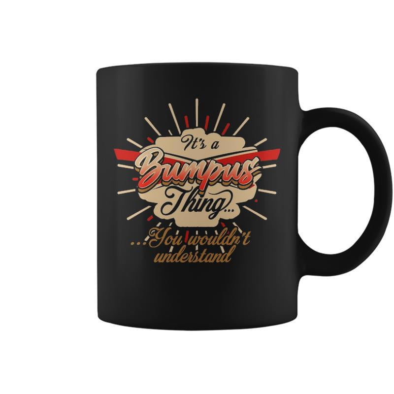 Bumpus Gifts For Bumpus Coffee Mugs - Walmart.com
