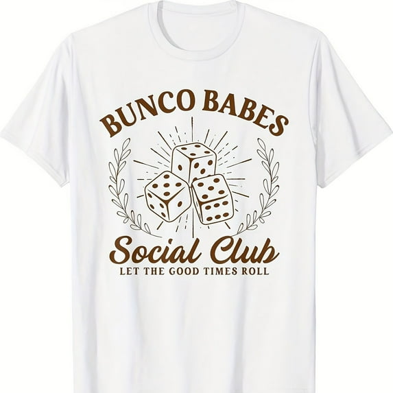 Bunco Babes cial Club Funny Bunco Dice Game Night Wo T-S1HirtPm 95 ...