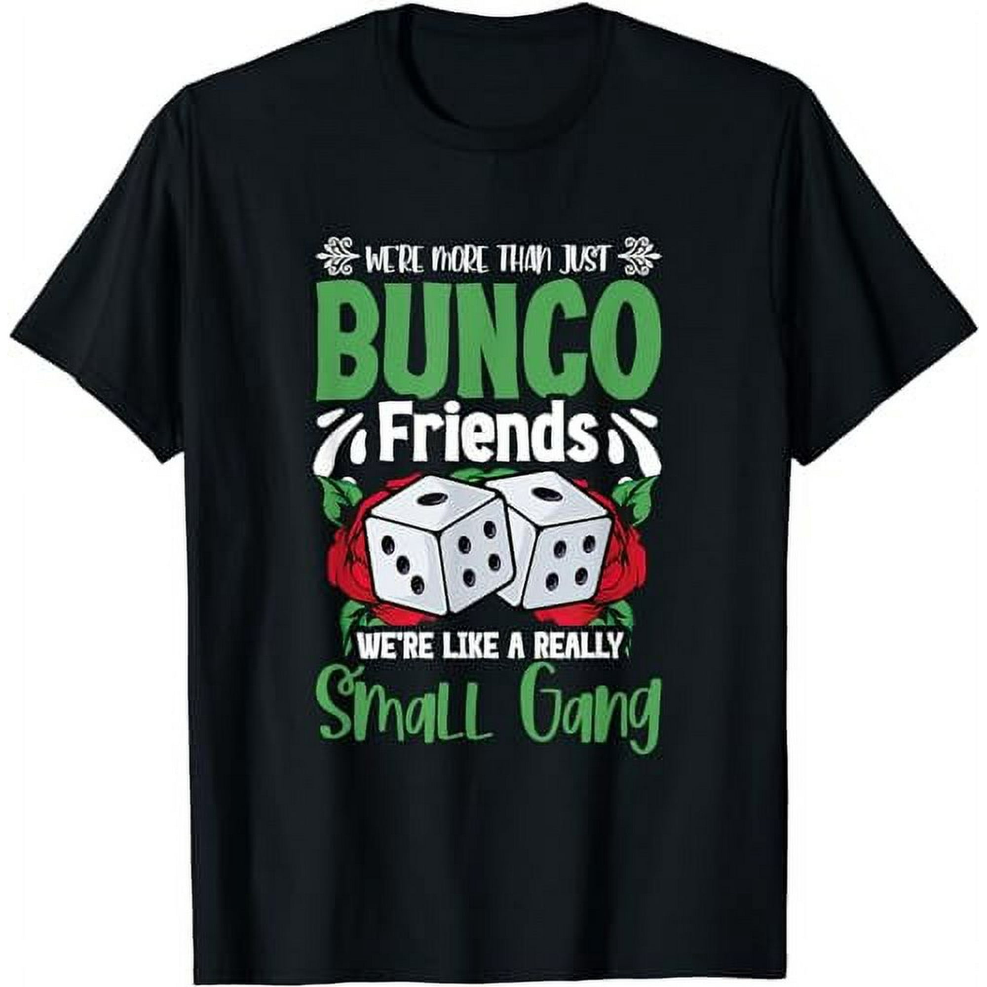 Bunco Friends Bunco Game Night Dice Game Funny Bunco Player T-Shirt ...
