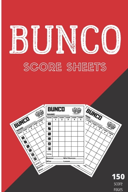 Bunco score sheets: 150 pages large number of pages, to enjoy more of ...