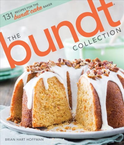 Bundt Collection : 131 Recipes for the Bundt Cake Baker - Walmart.com