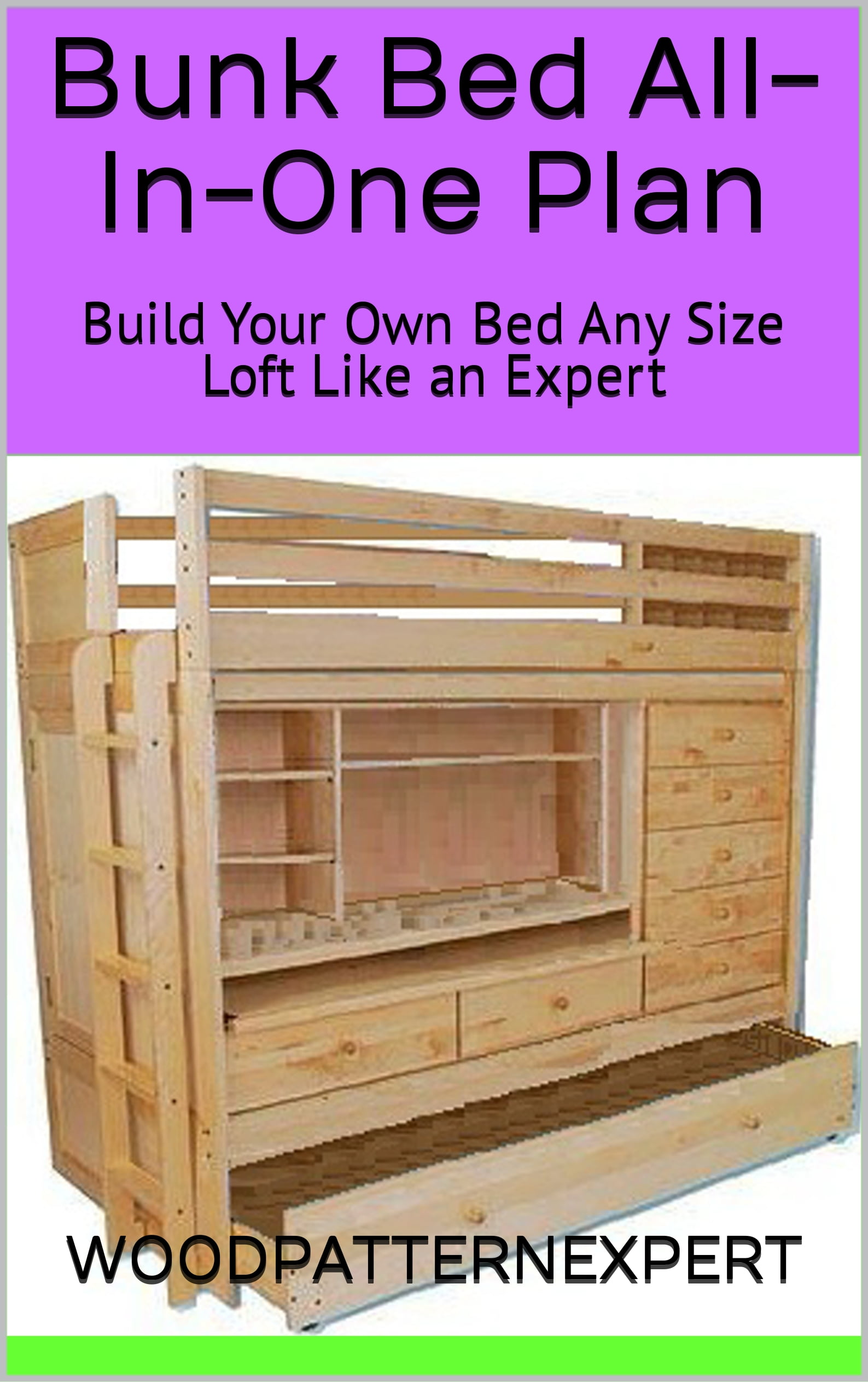 Bunk Bed All-in-one How-to Book; Paper Pattern Plan to DIY and Easily ...