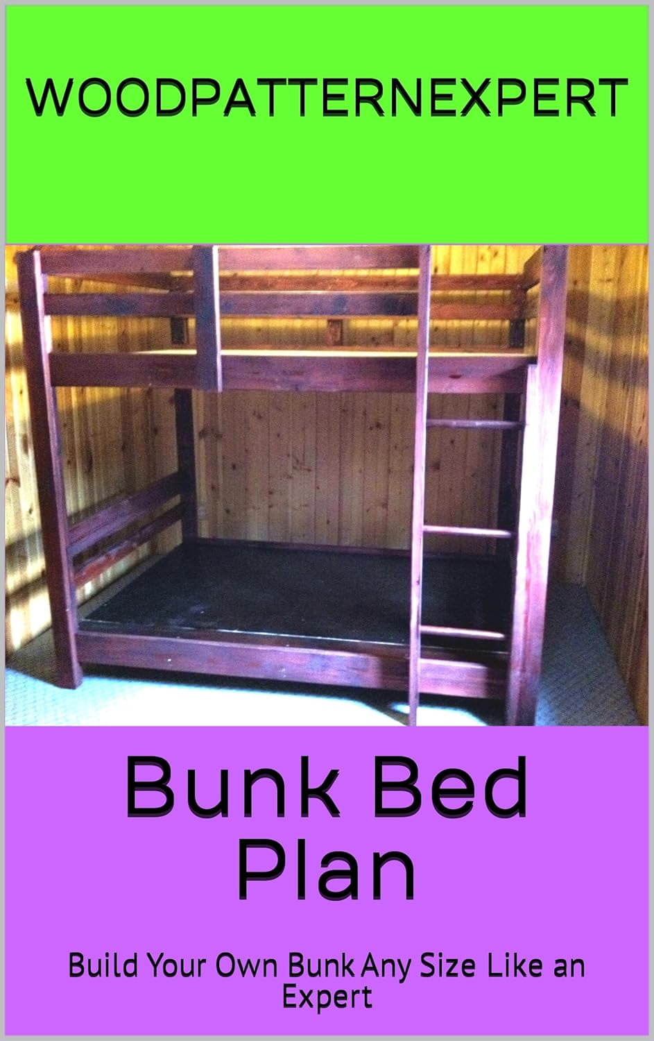 Bunk Bed Standard How-to Book; Paper Pattern Plan to DIY and Easily ...