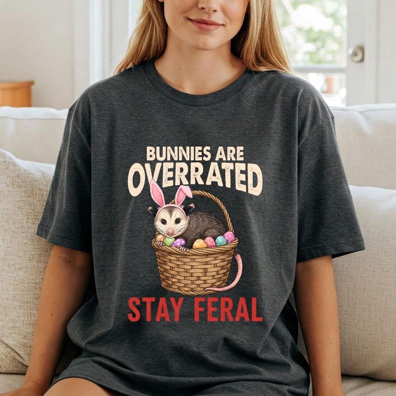 Bunnies are overrated stay feral shirt, funny opossum Easter shirt ...