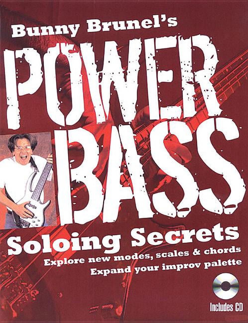Bunny Brunel's Power Bass: Soloing Secrets : Explore New Modes, Scales ...