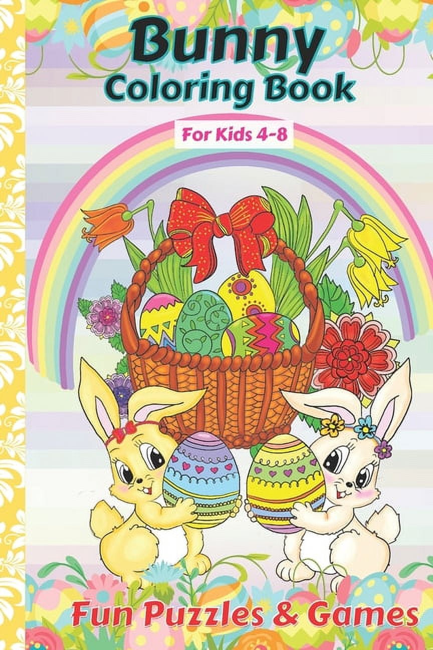 Bunny Coloring Book For kids 4-8 Fun Puzzles And Games : Bunny Activity ...