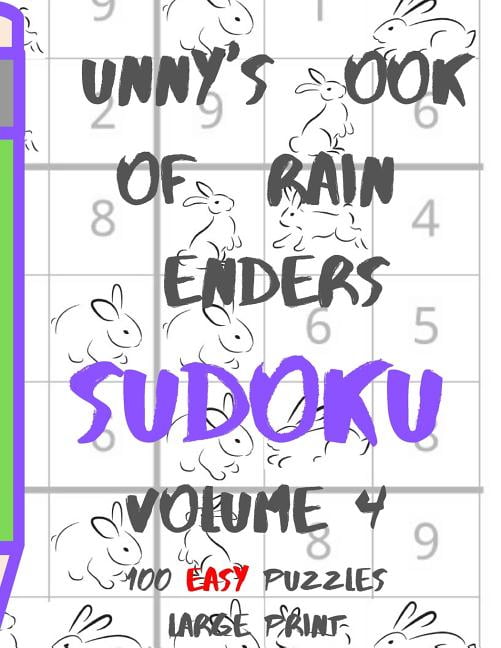 Bunny's Brain Benders Sudoku Bunnys Book of Brain Benders Volume 4 100 ...