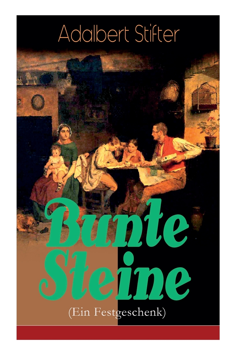 Bunte Steine (Ein Festgeschenk): Ein Jugendbuch des Autors von Der ...