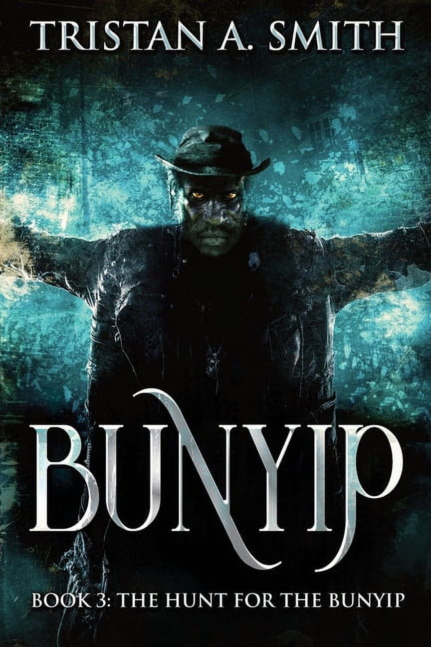 Bunyip The Hunt For The Bunyip, Book 3, (Paperback) - Walmart.com