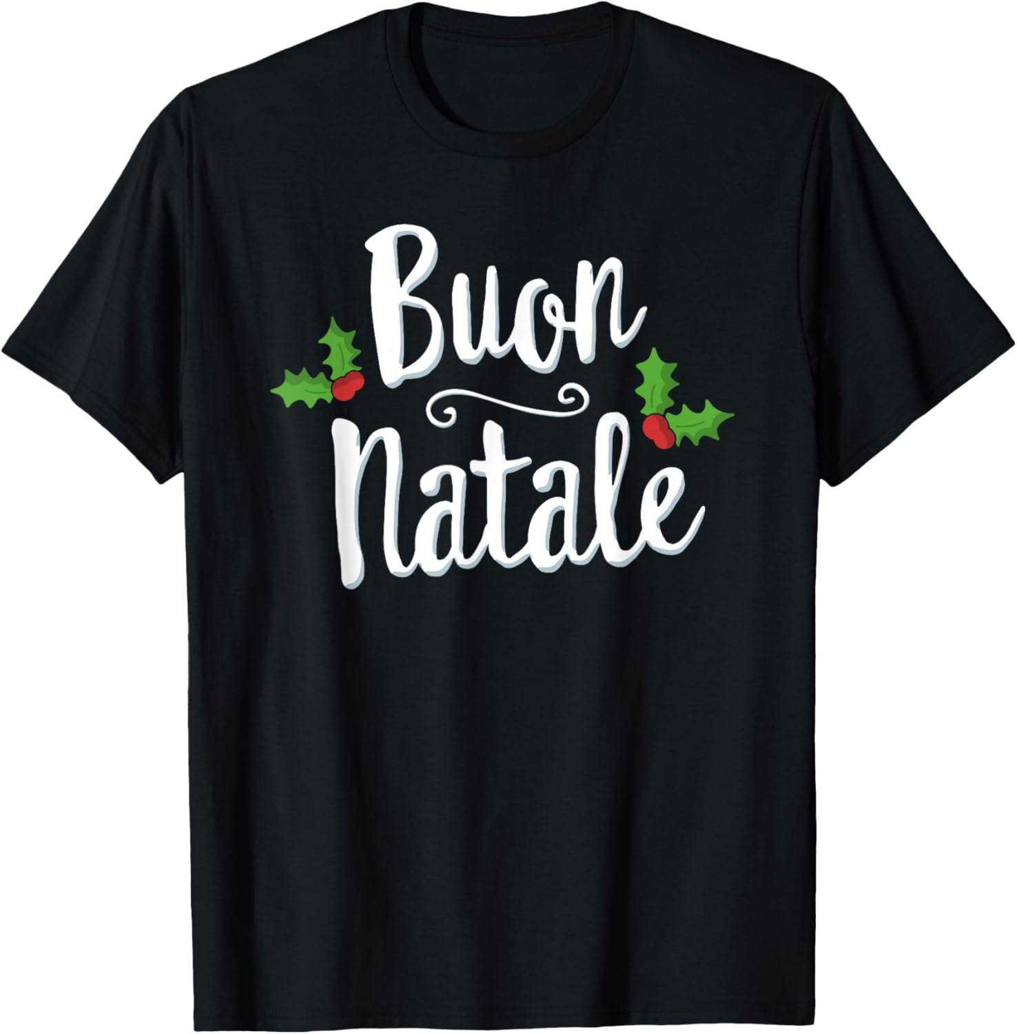 Buon Natale Italy Pride Xmas Holiday Italian Christmas T-Shirt ...