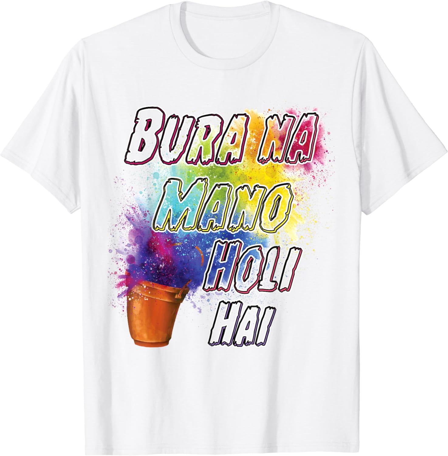 Bura Na Mano Holi Hai Colorful Celebrations Holi Festival T-Shirt ...