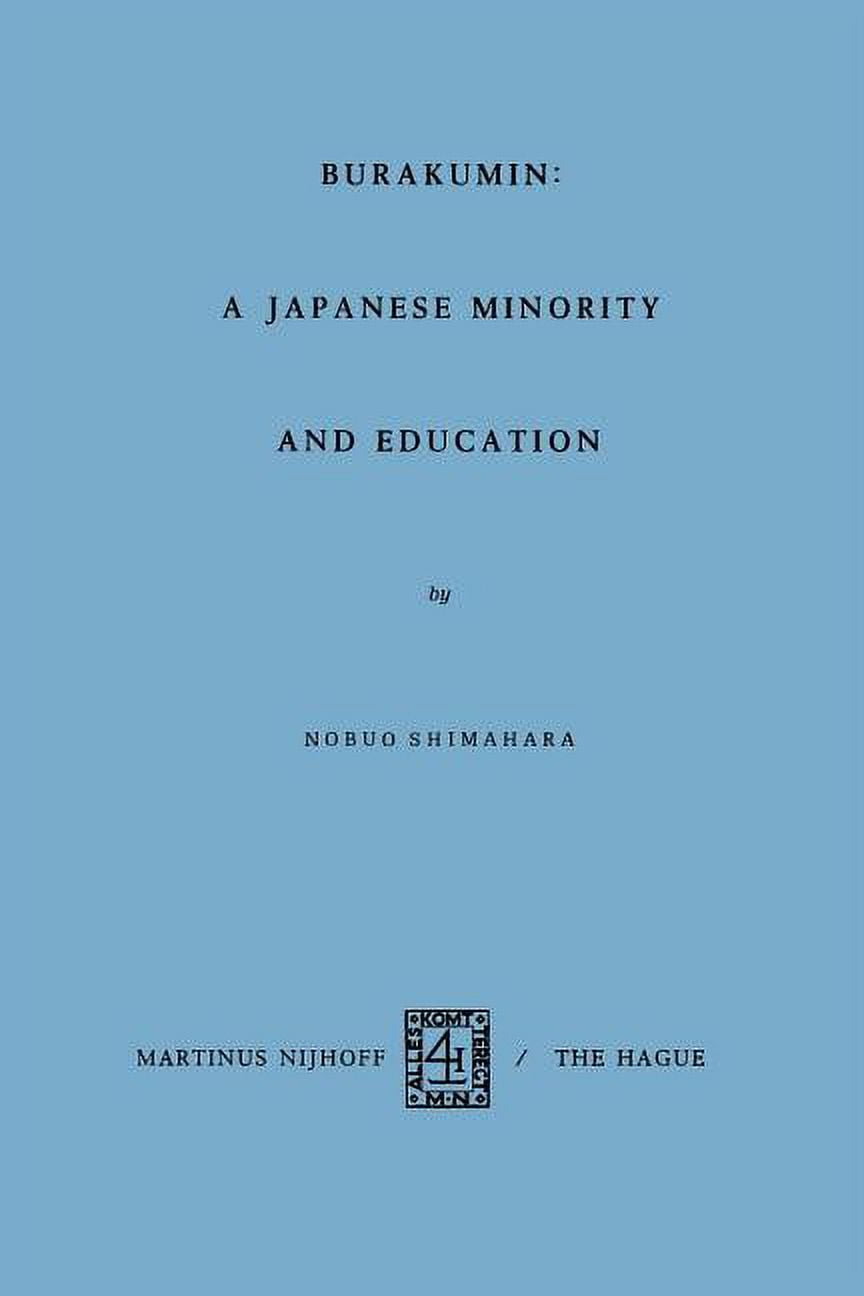 Burakumin: A Japanese Minority and Education (Paperback) - Walmart.com