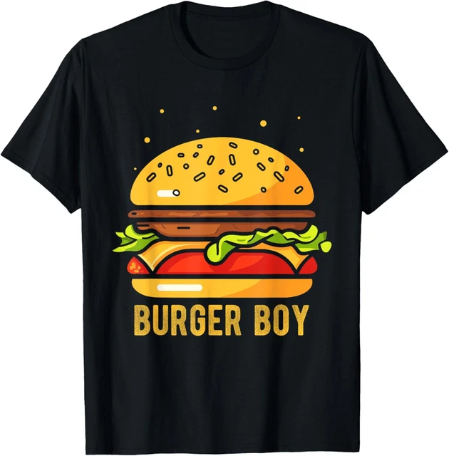 Burger Boy Burger Fast Food Restaurant Foodie Burger Fan T-Shirt Unisex ...