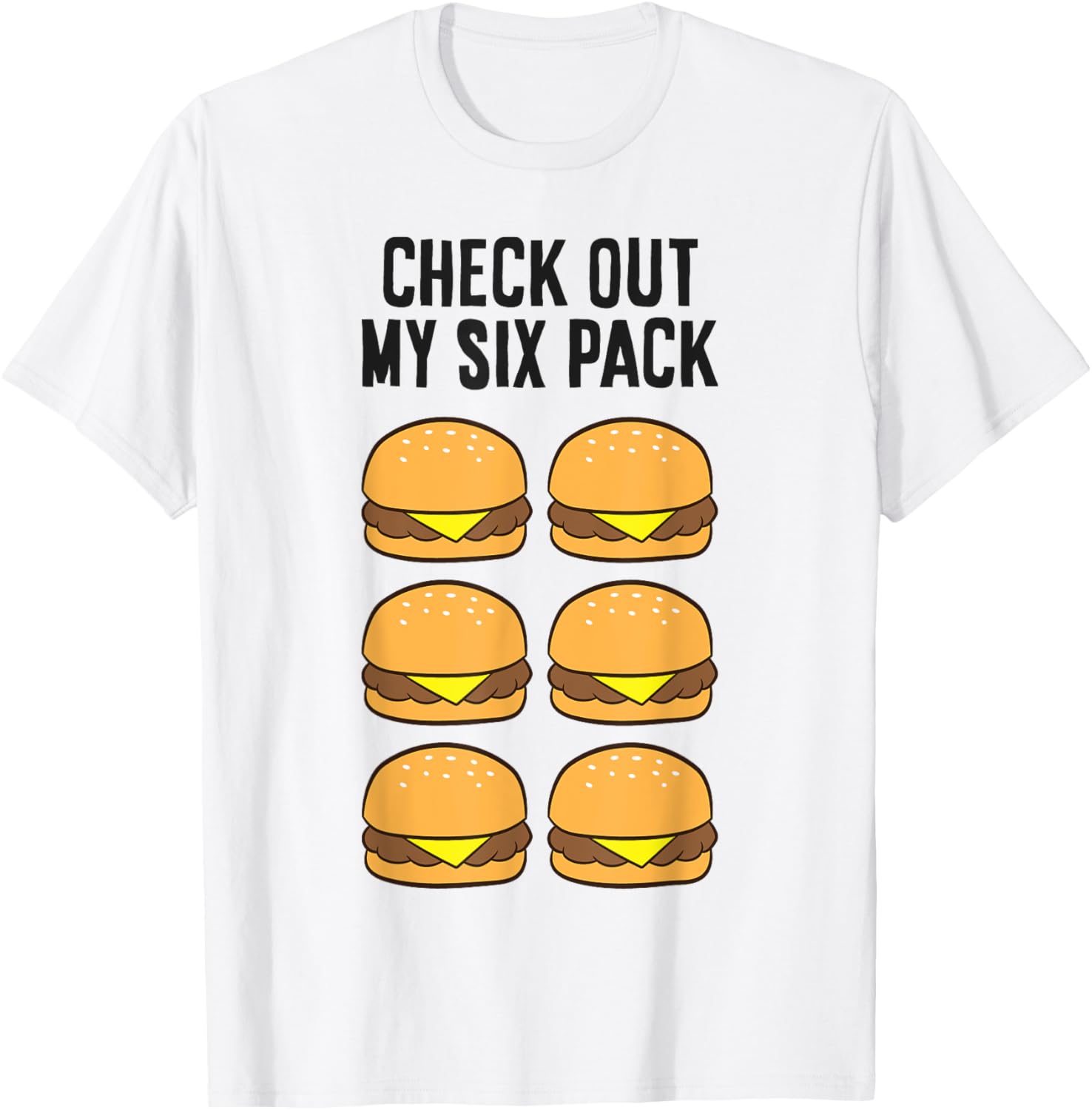Burger Fast Food Check Out My Six Pack Funny Cheese Burger T-Shirt ...