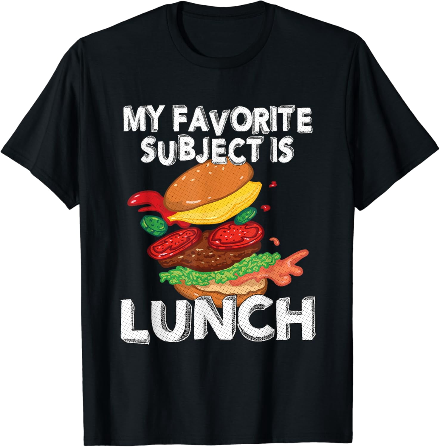 Burger Favorite Subject is Lunch Fun Back to School Class T-Shirt ...