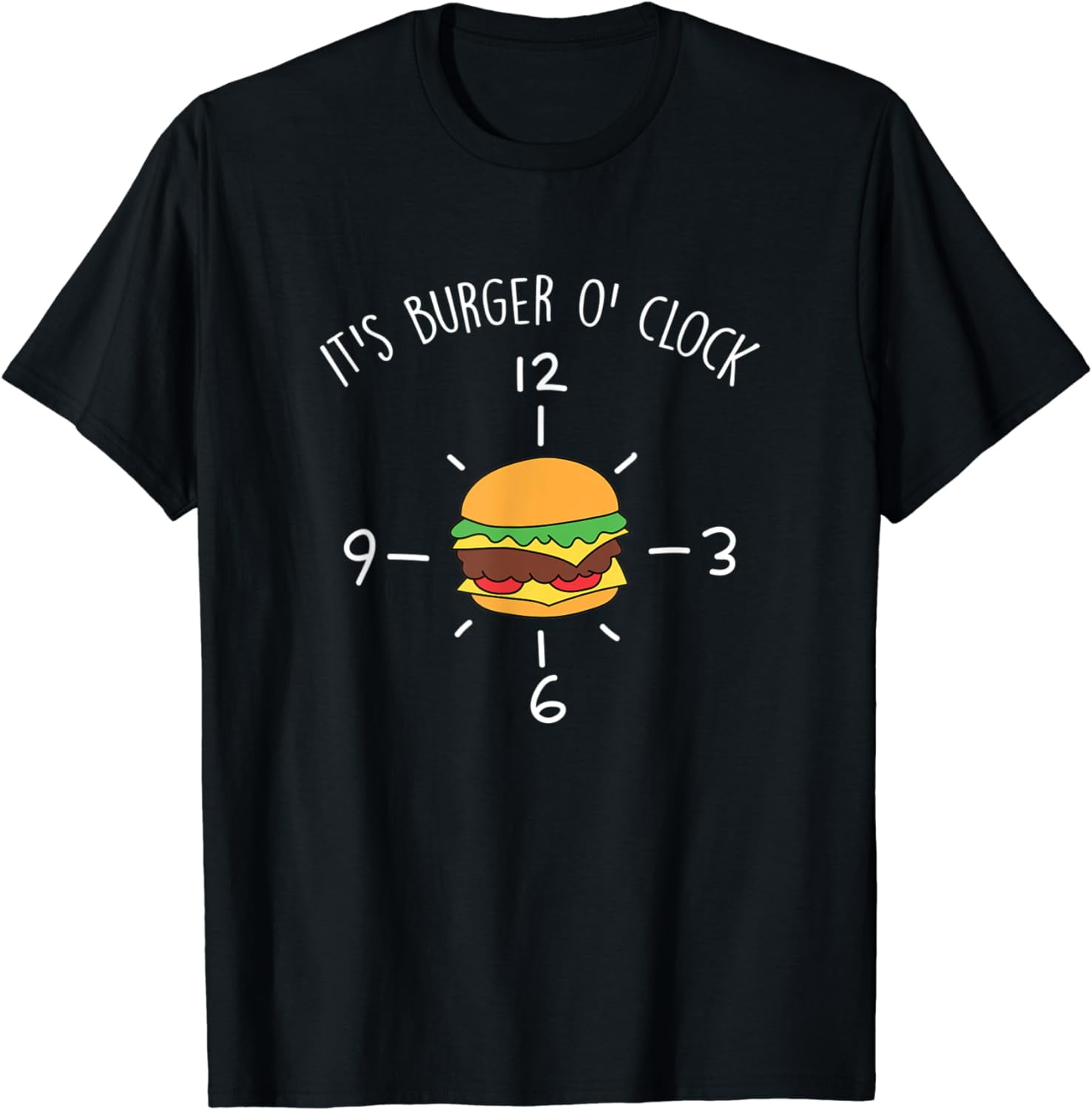 Burger O´Clock Cheeseburger Fast Food Burger Lovers T-Shirt - Walmart.com