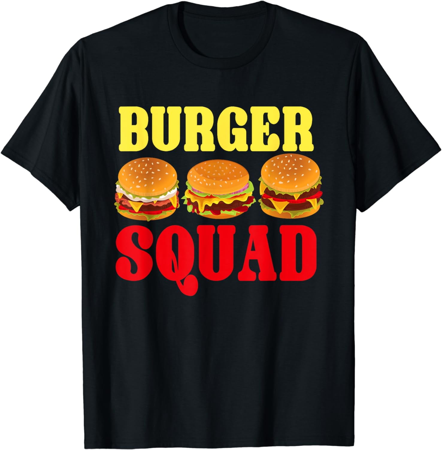 Burger Squad Fast Food Hamburger Lovers T-Shirt - Walmart.com