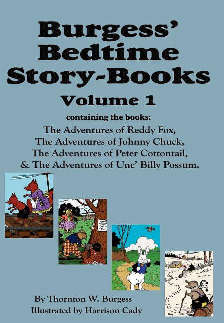 Burgess' Bedtime Story-Books, Vol. 1: Reddy Fox, Johnny Chuck, Peter ...